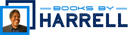 About Us - BOOKS BY HARRELL